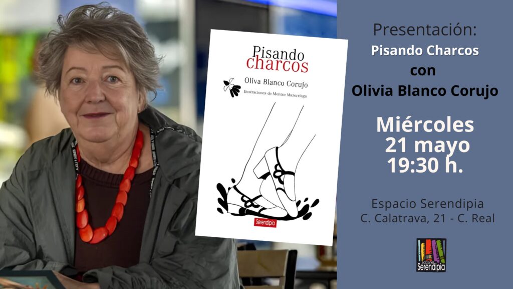 Presentación: «Pisando Charcos» con Olivia Blanco Corujo | Serendipia ...